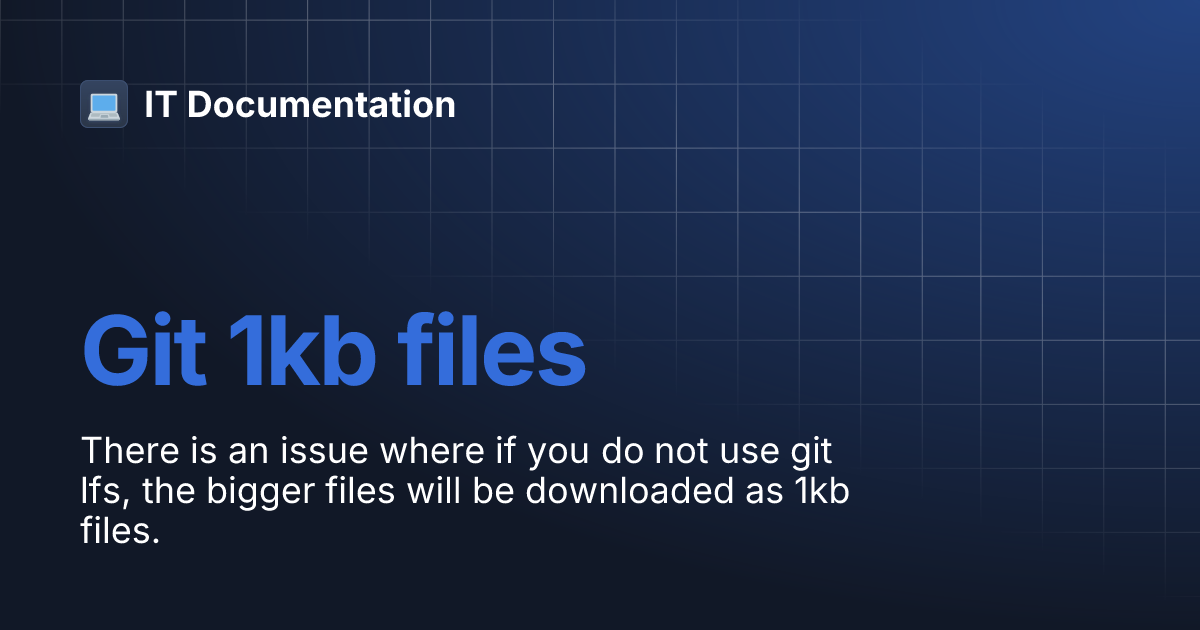 Git 1kb files | IT Documentation
