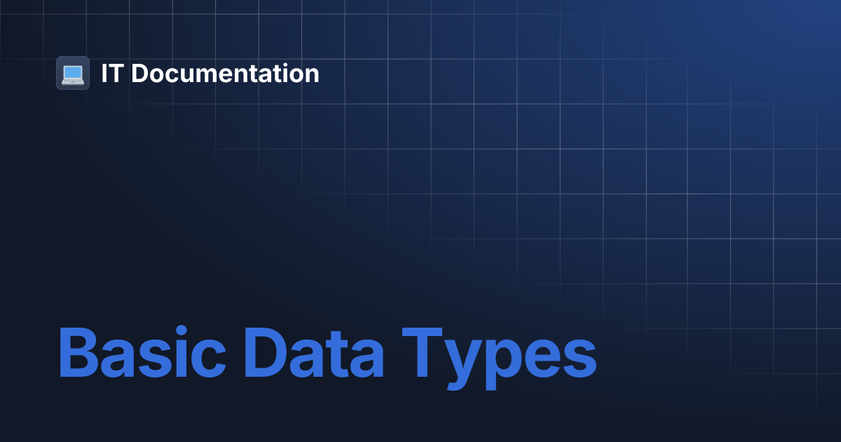 Basic Data Types | IT Documentation