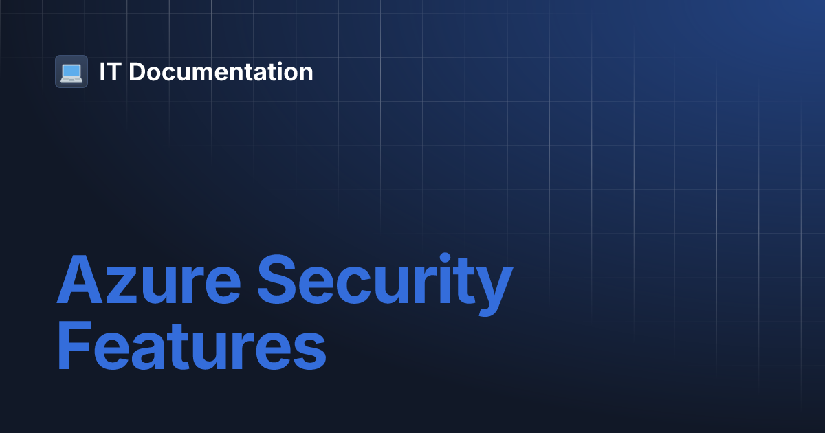 Azure Security Features | IT Documentation