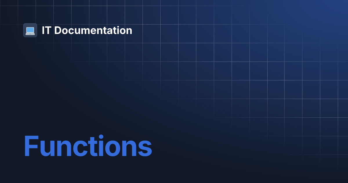 Functions | IT Documentation