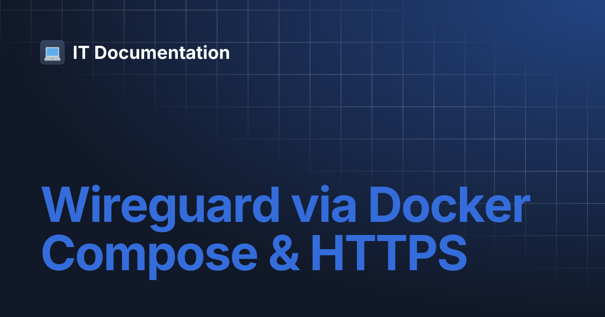 Wireguard Via Docker Compose And It Documentation