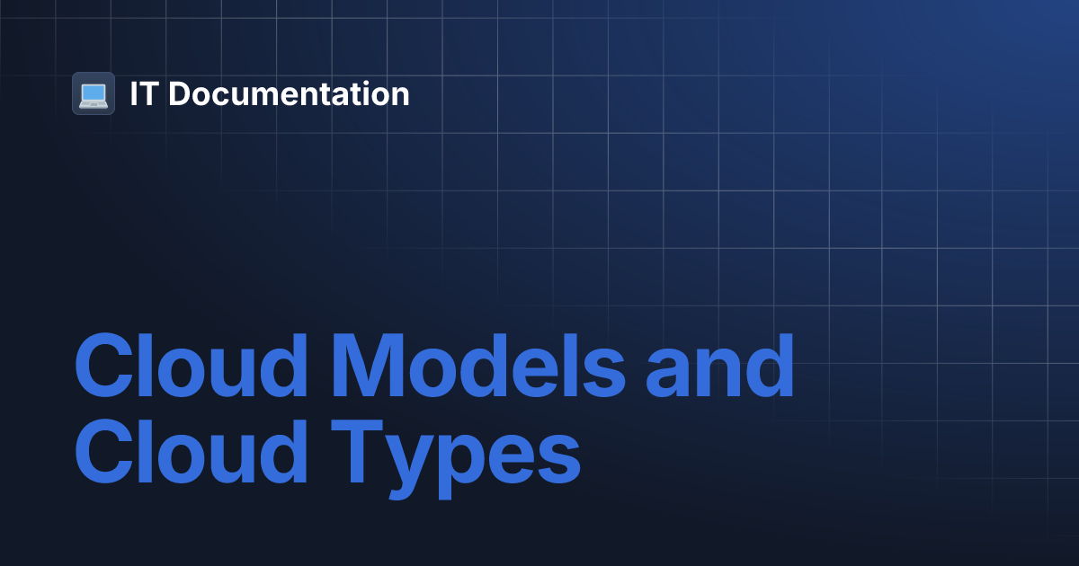 Cloud Models and Cloud Types | IT Documentation