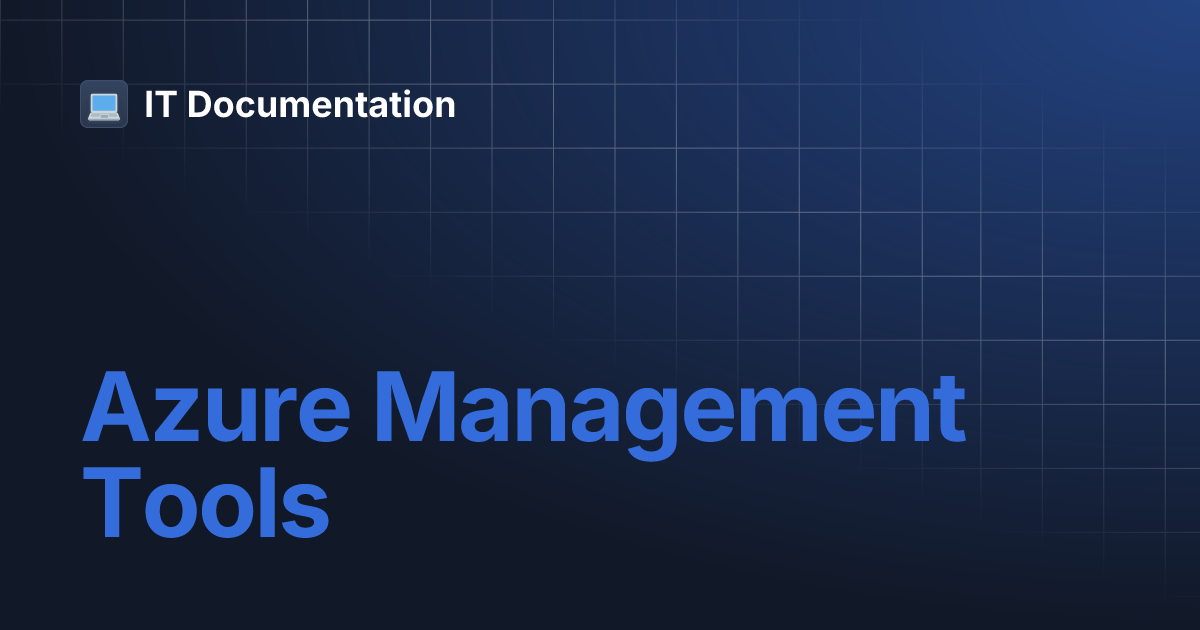 Azure Management Tools | IT Documentation