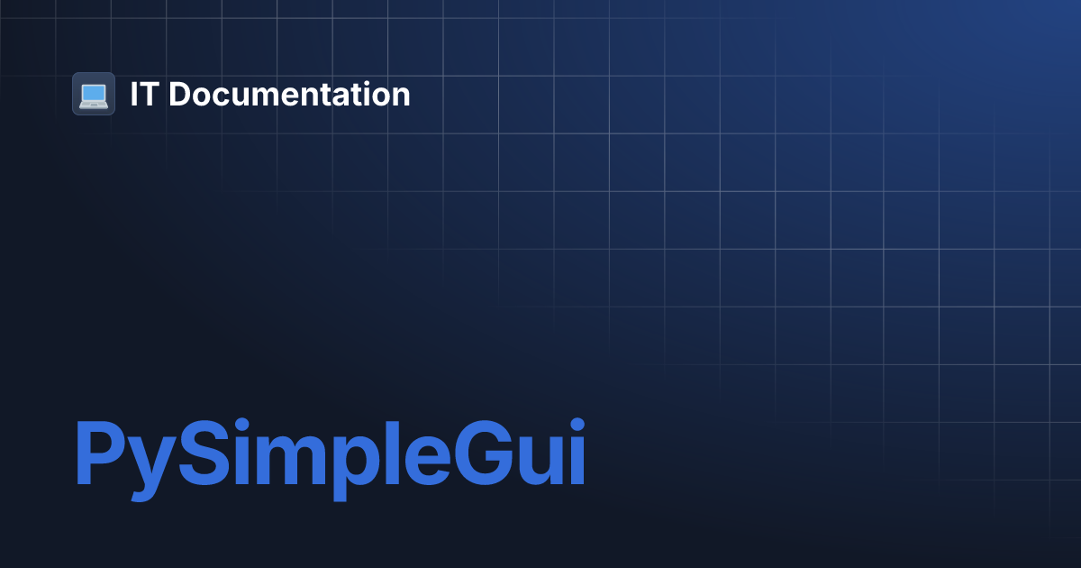 PySimpleGui | IT Documentation