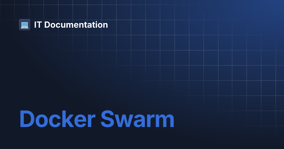 Docker Swarm | IT Documentation